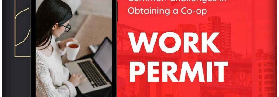 Common challenges in obtaining a Co-op Work Permit | Jet Immigration